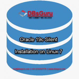 Step by step silent installation of Oracle 19c on Linux 7 - DBsGuru
