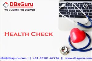 How to Perform a Health Check of an Oracle Database - DBsGuru