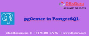 Monitor PostgreSQL Cluster using pgCenter - DBsGuru